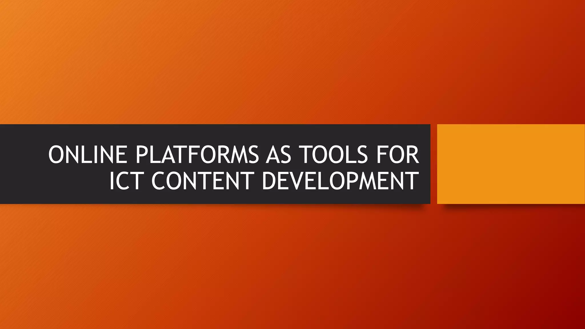 Online Platforms as Tools for ICT Content Development.pptx