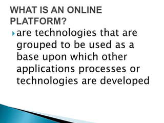 Online platforms for ict content development | PPTX