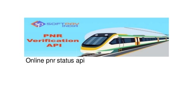 Online pnr status api | PPTX