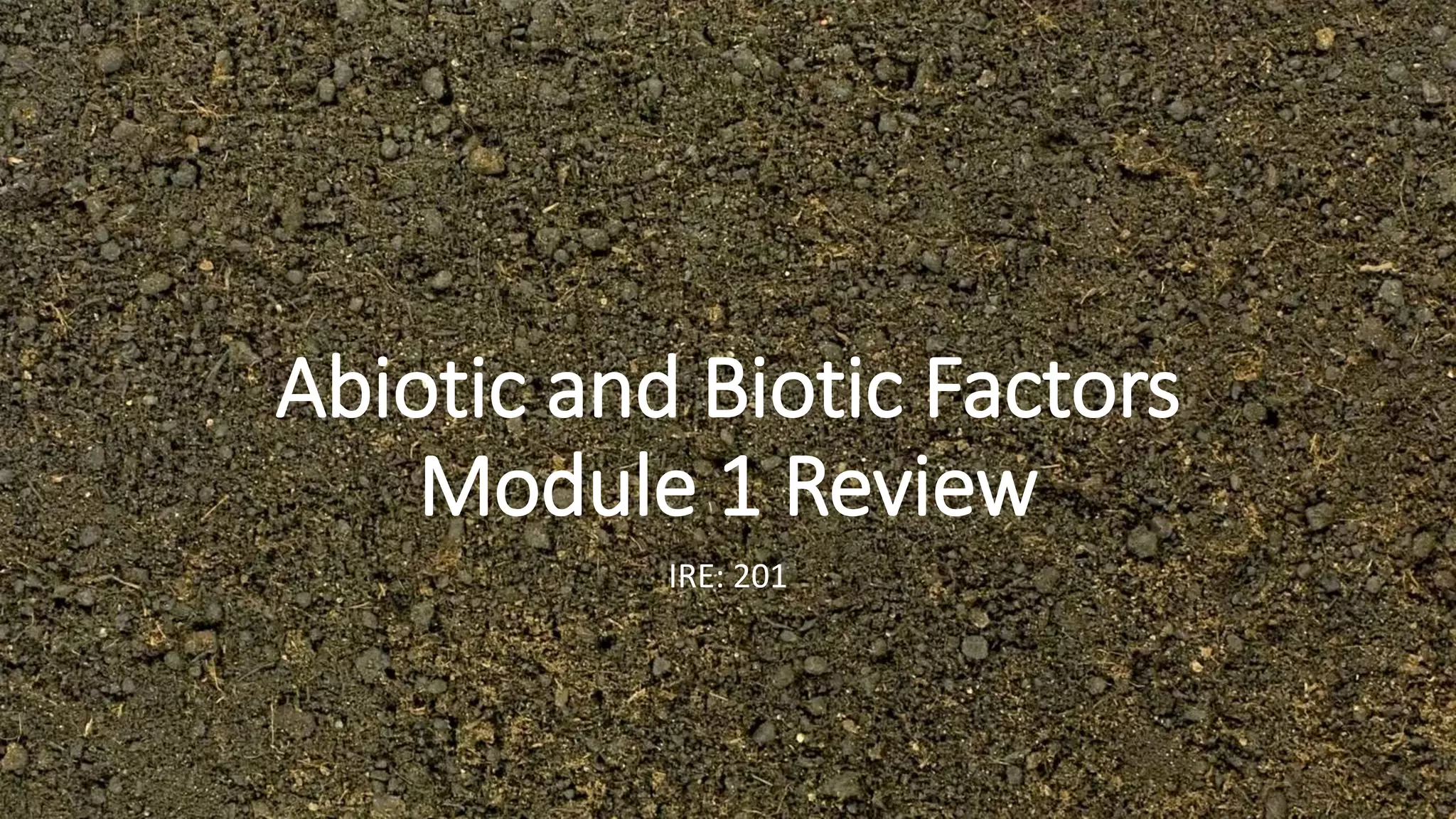 Ecosystems Module 1: Abiotic & Biotic Factors | PPTX