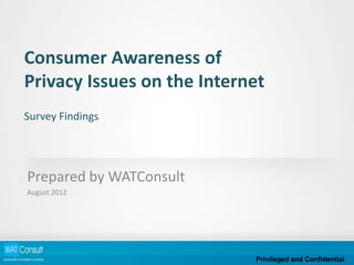 Consumer Awareness of Privacy Issues on the Internet [Report] | PPT