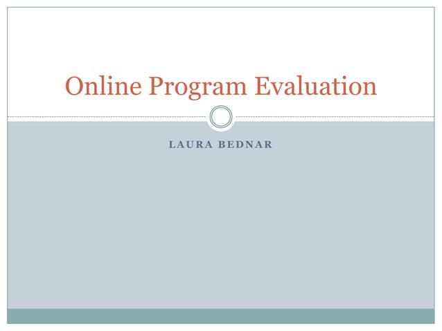 Online program evaluation proposal | PPTX | Educational Assessment ...