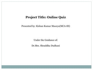 Online Quiz System Project Report ppt | PPTX