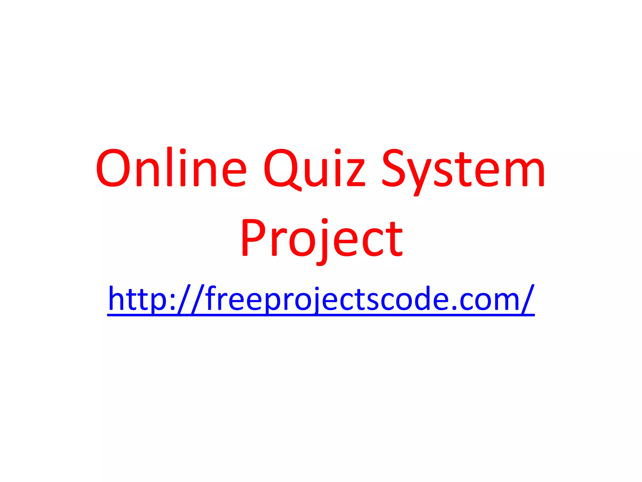 Online Quiz System Project PPT | PPTX