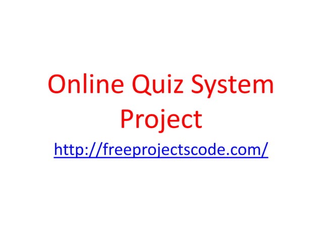 Online Quiz System Project PPT | PPTX | Internet | Computing