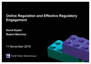 Online regulation and effective regulatory engagement | PPT