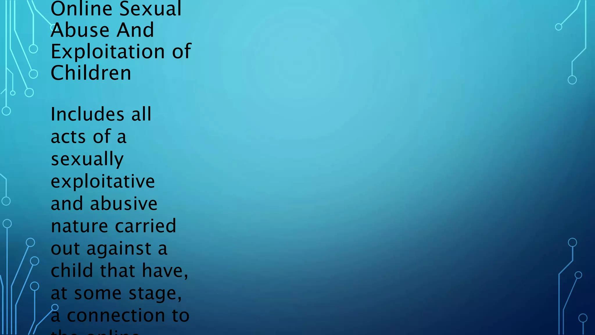 ONLINE SEXUAL ABUSE AND EXPLOITATION OF CHILDREN.pptx | Debated Sensitive Social Issues ...