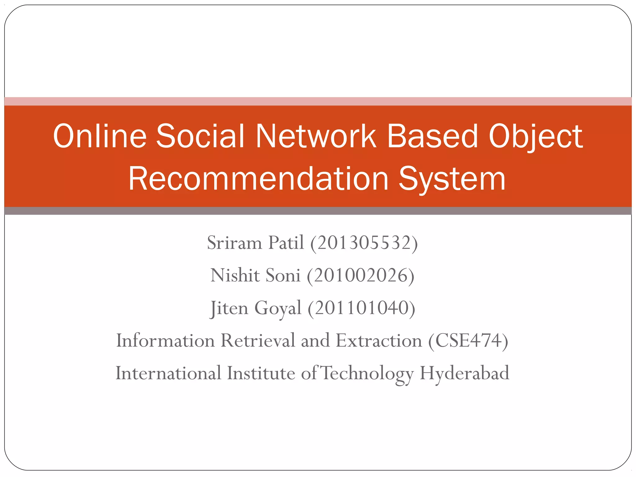 Online social network based object recommendation system | PPT