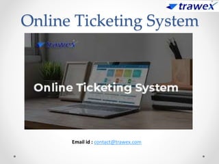 Online Ticketing System | PPTX