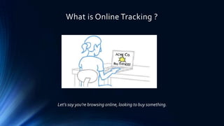 Behavioral tracking : Today's internet trend | PPTX