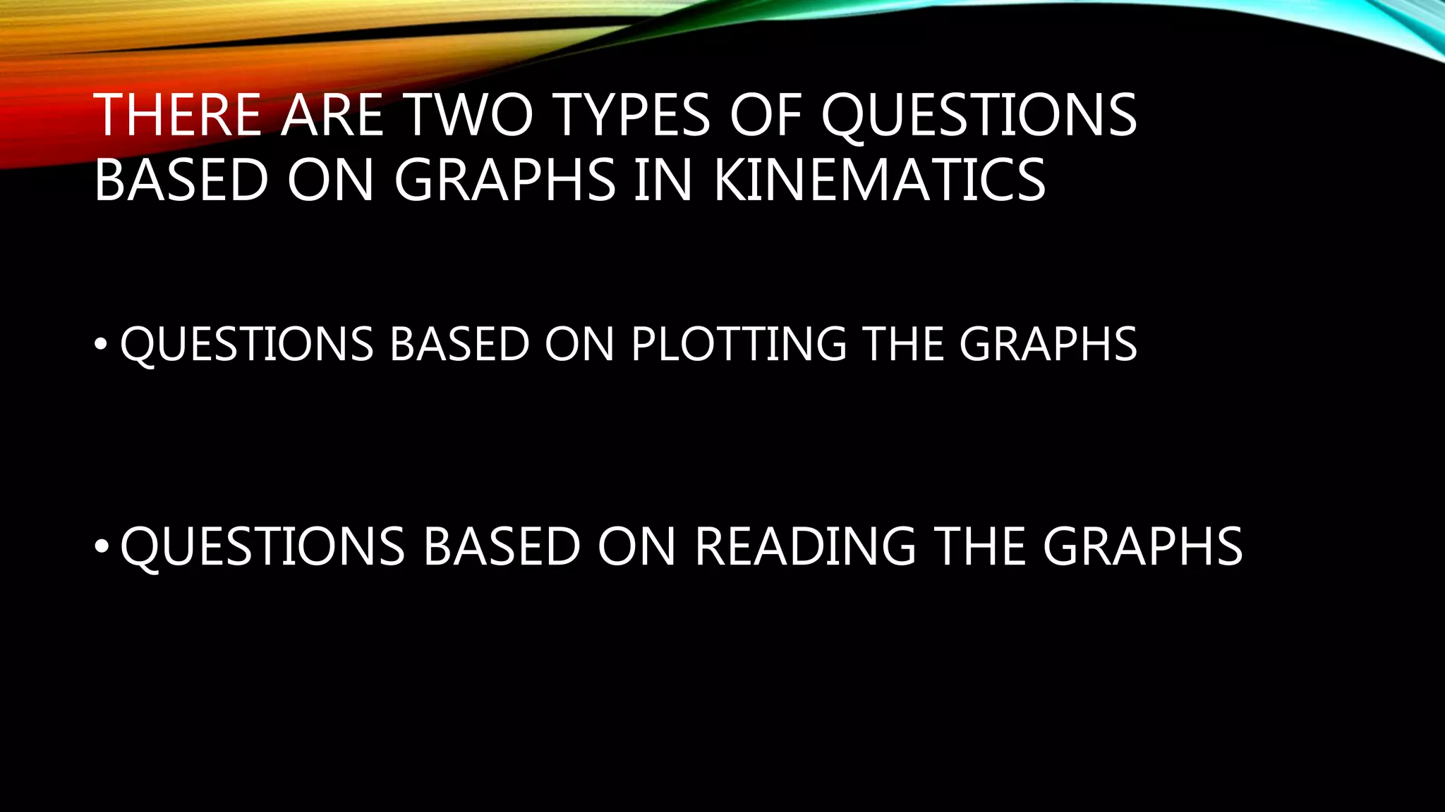 PPT ON GRAPHS OF KINEMATICS BY- RAJEEV Kr SHARMA | PPTX