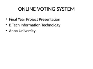 Online_Voting_System_Final_Year_Project-1.pptx
