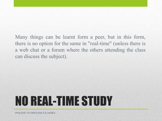 Online vs Offline classes by Masoom Mandy | PPTX