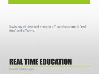 Online vs Offline classes by Masoom Mandy | PPTX