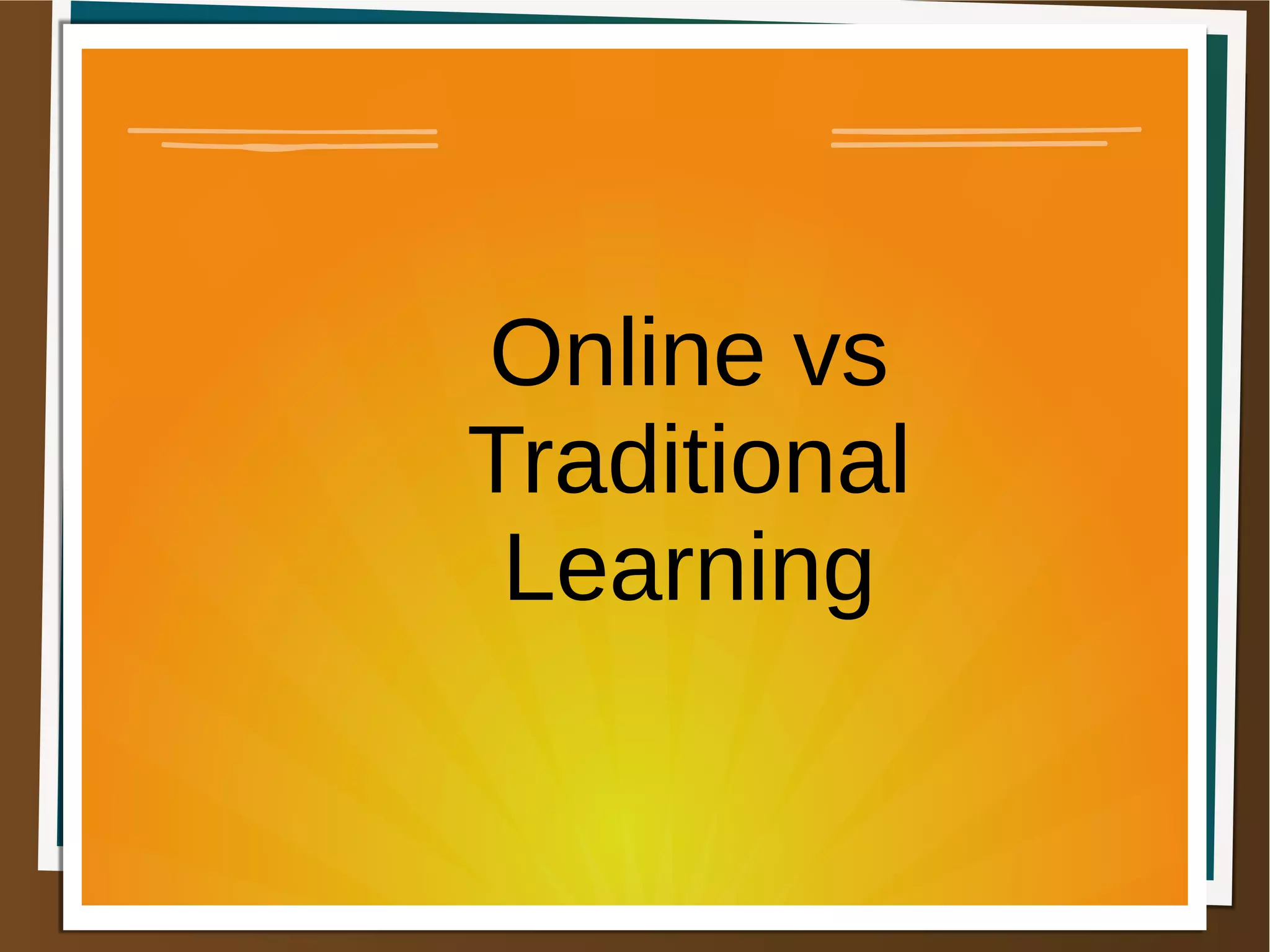 Online vs traditional education. | ODP