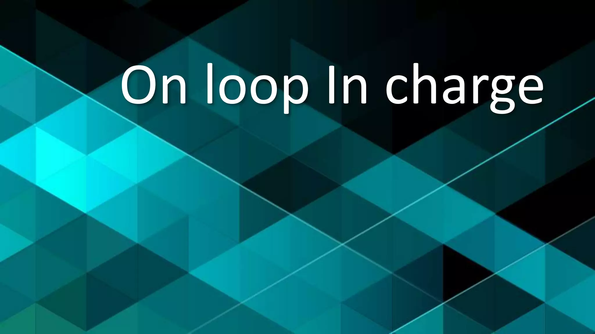 on loop in cahrge.pptx