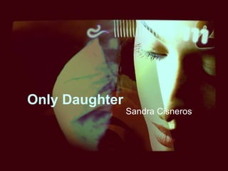 Only daughter | PPT