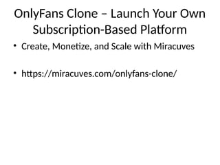 Launch your own subscription-based content platform with Miracuves ...
