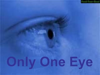 Only One Eye 1 | PPS | Parenting Children Aged 4-11 | Parenting