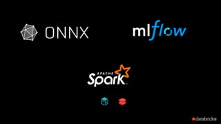ONNX and MLflow | PPTX | Databases | Computer Software and Applications