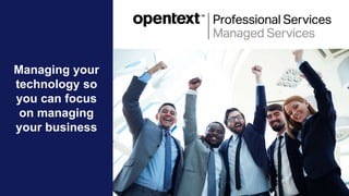OpenText On-premises Managed Services | PPT