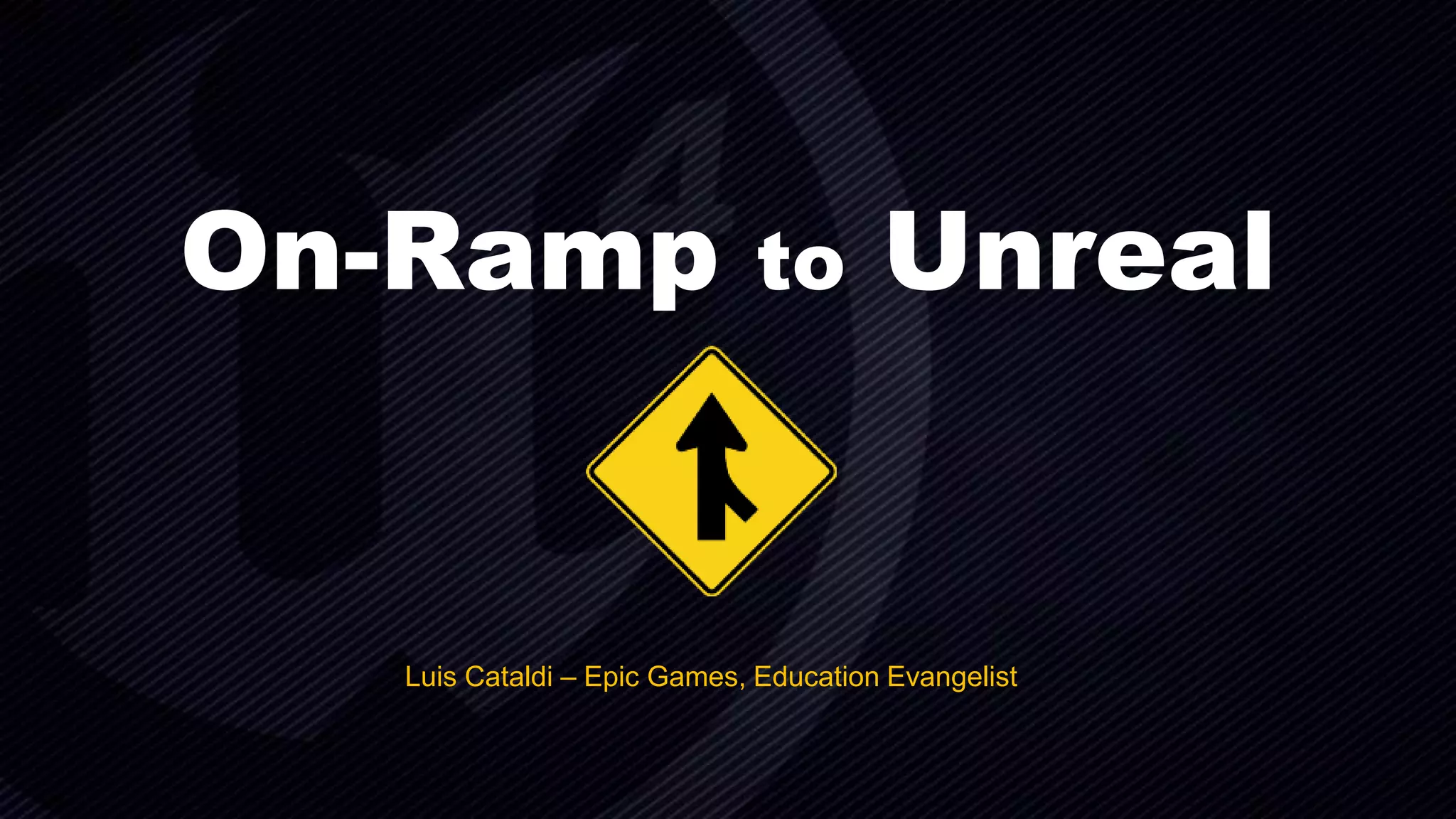 On Ramp to Unreal Engine | PPTX