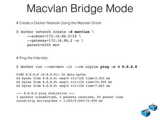 Docker Networking with New Ipvlan and Macvlan Drivers | PPT