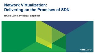 Network Virtualization: Delivering on the Promises of SDN | PPT
