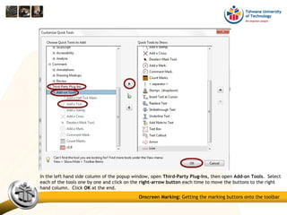 Onscreen marking: getting the buttons onto the toolbar | PPT