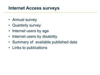 ONS Internet Access Surveys | PPT