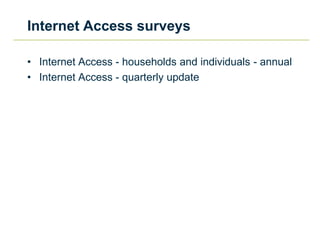 ONS Internet Access Surveys | PPT