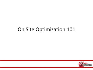 On-Site Optimization 101 | PPT