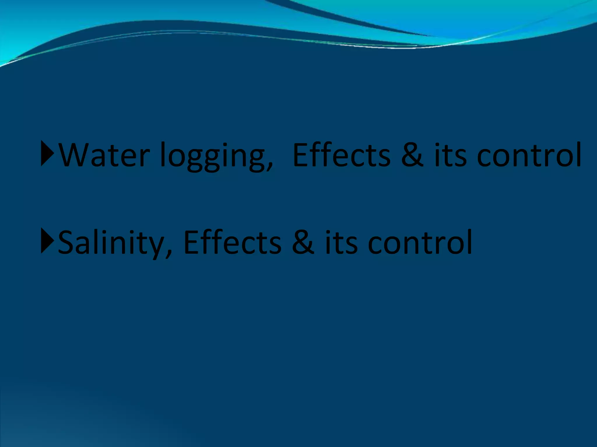 Waterlogging Types & Causes of Waterlogging Effects & its control ...