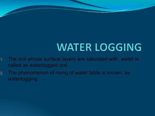 Waterlogging Types & Causes of Waterlogging Effects & its control Salinity Effects with figure ...