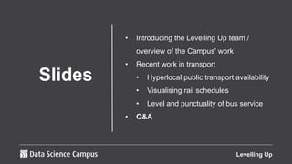 ONS Local presents: Using Open Data to visualise public transport ...