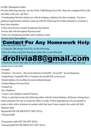 on SQL Managment studio(For the following exercise, use the Week 5.pdf