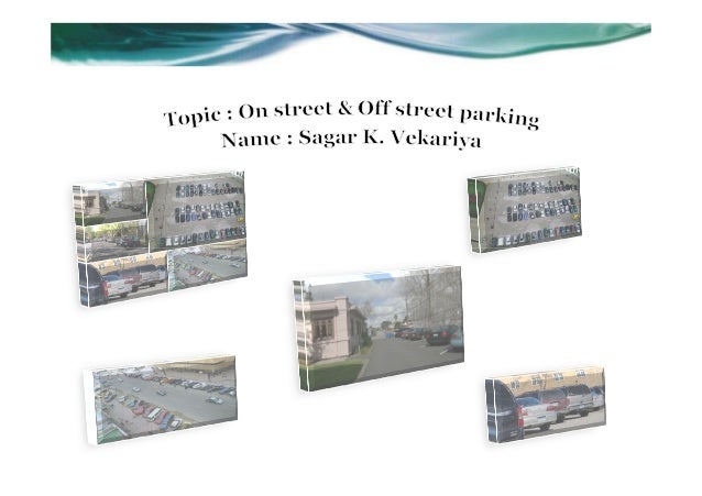 On street and off street parking