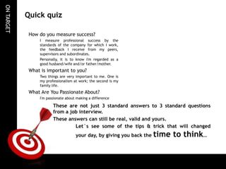 On target - escaping the 9 to 5 burden | PPT