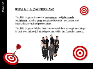On Target - An introduction to the JSW Employment Program | PPT