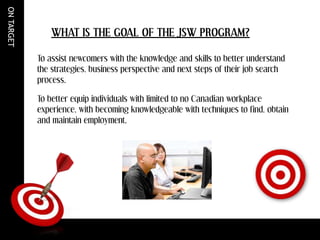 On Target - An introduction to the JSW Employment Program | PPT