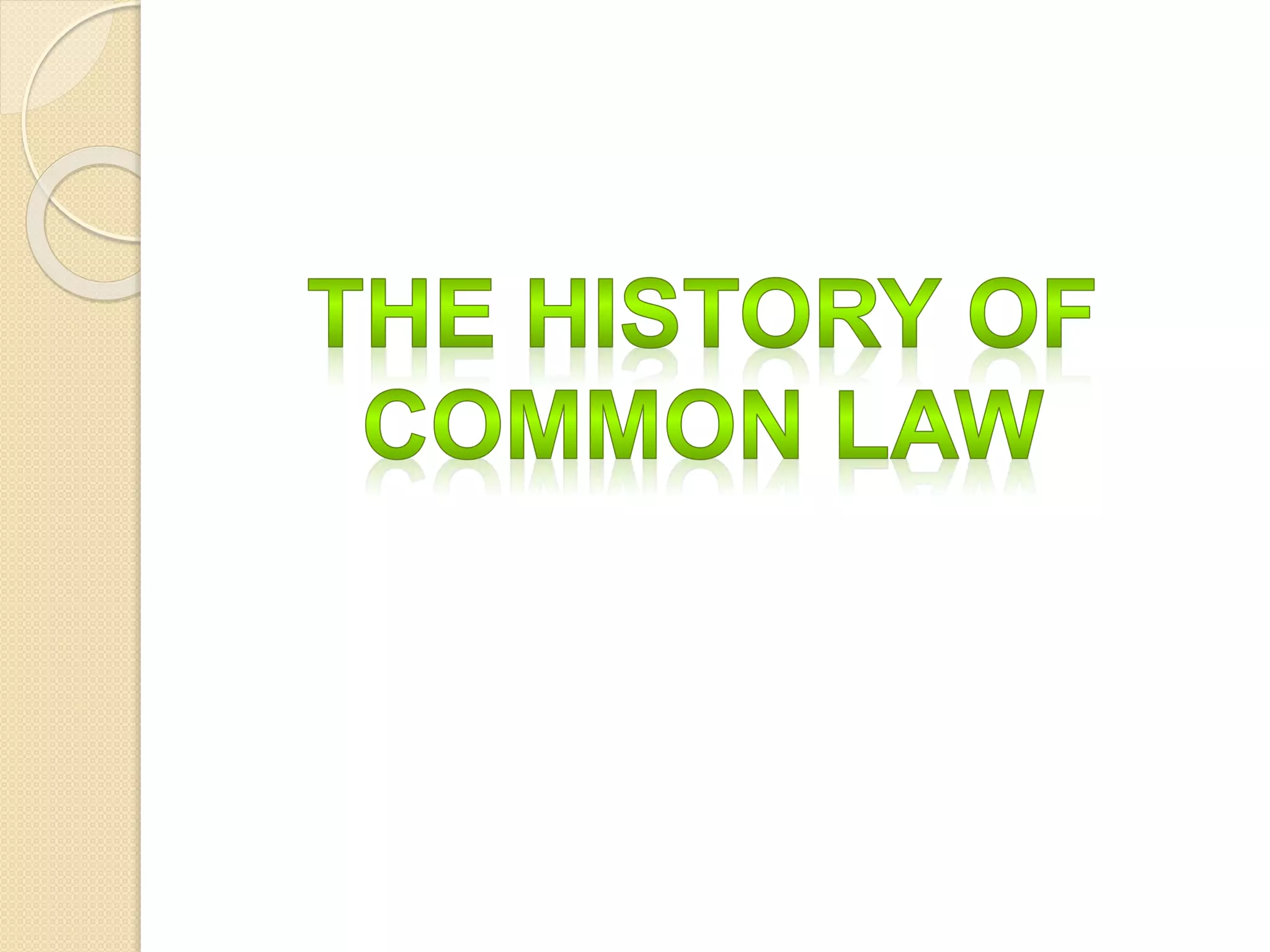 The history of Common Law | PPTX