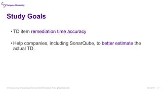 On the Accuracy of SonarQube Technical Debt Remediation Time - presentation slides | PPT