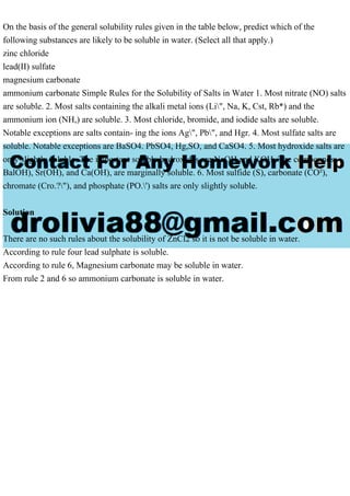 On the basis of the general solubility rules given in the table belo ...