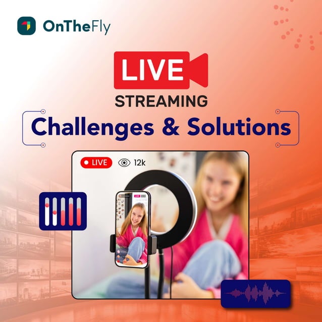 Live Streaming Challenges & Solutions | PDF