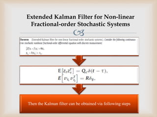 On the fractional order extended kalman filter and its application to ...