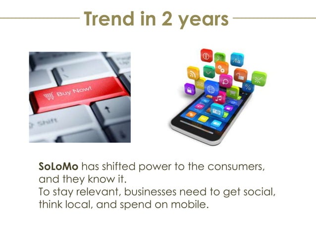 On The Go! with SoLoMo | PPTX | Smartphones | Consumer Electronics