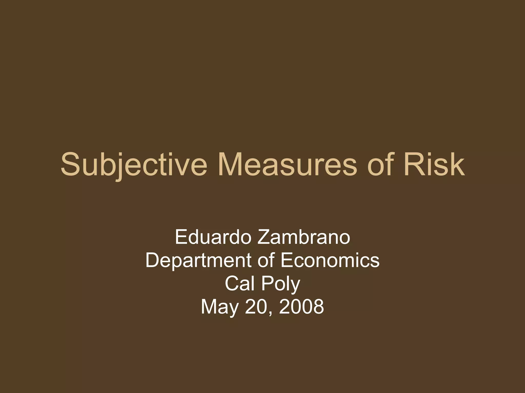 Subjective Measures of Risk | PPT