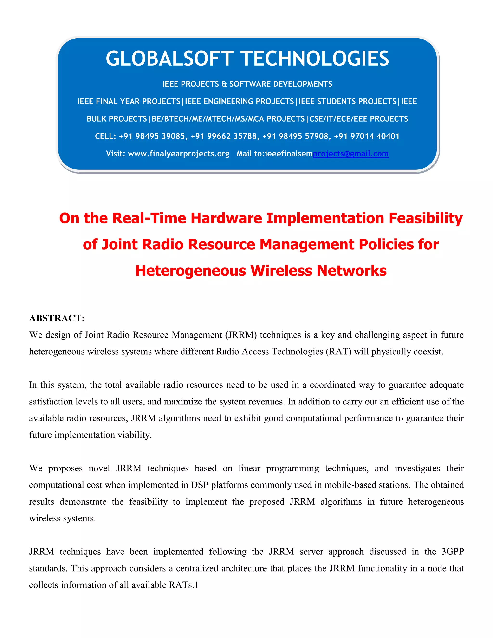 On The Real Time Hardware Implementation Feasibility Of Joint Radio Resource Management Policies
