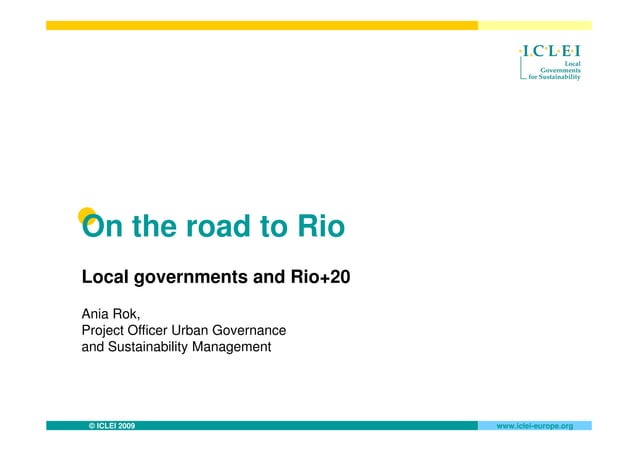 Informed Cities Forum 2011 On the road to Rio Ania Rok | PPT