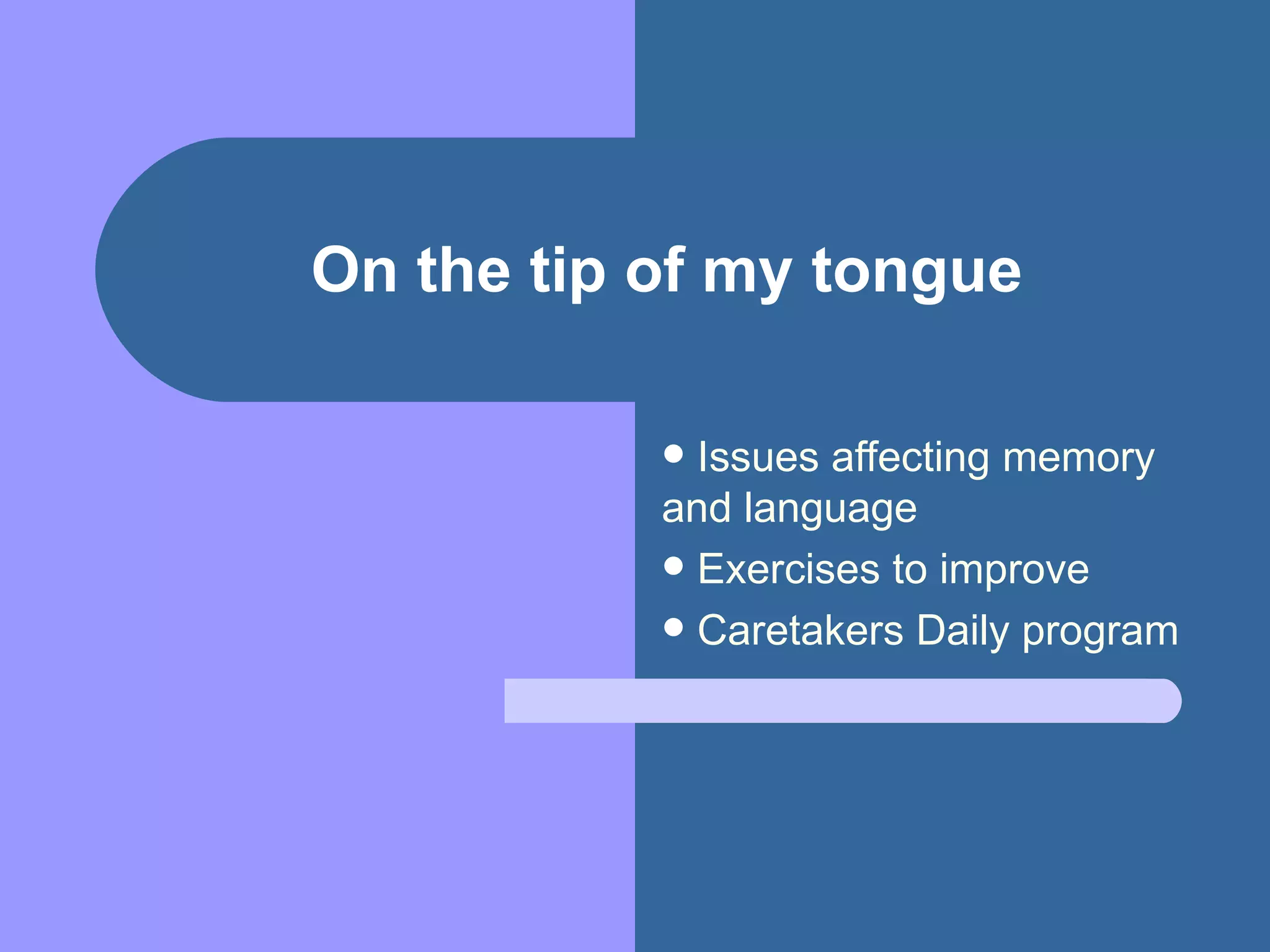 On The Tip Of My Tongue | PPT